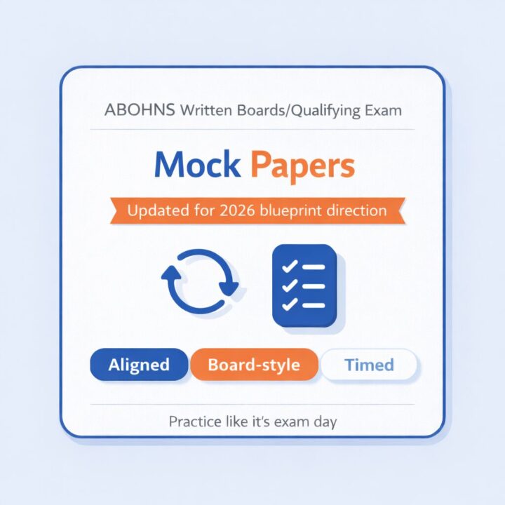 ABOHNS Written Boards/Qualifying Exam Mock Papers | ENT Practice | OtoPrep